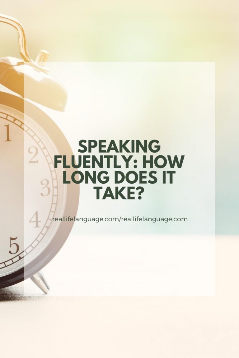 Speaking fluently: How long does it take? - Real Life Language