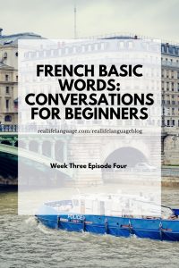 French basic words: Conversations for Beginners - Real Life Language