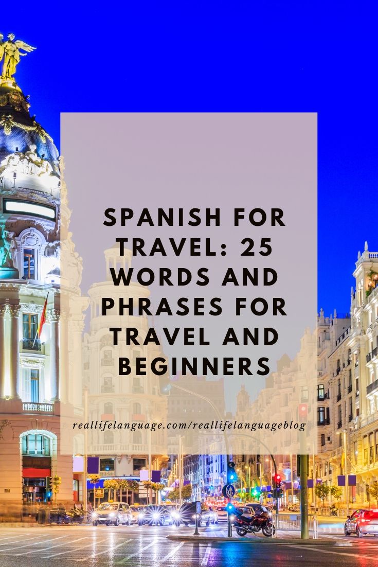 Spanish for Travel: 25 Phrases for Travel and Beginners - Real Life ...
