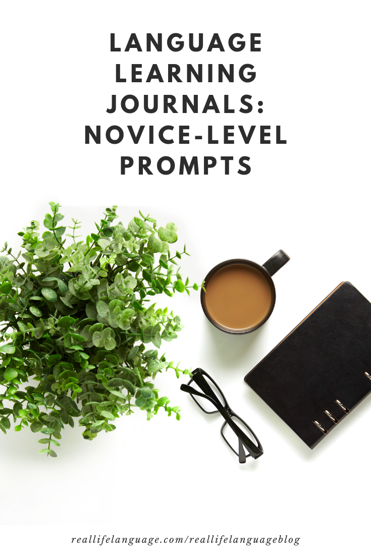 Language Learning Journals: Novice-level Prompts - Real Life Language