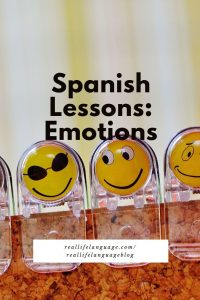 Spanish Lessons: Emotions - Real Life Language
