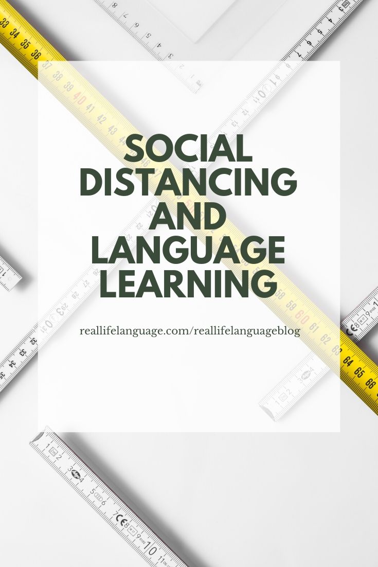 Social Distancing and Language Learning - Real Life Language