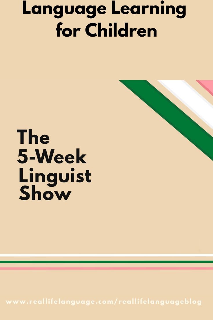 Language Learning for Children - Real Life Language