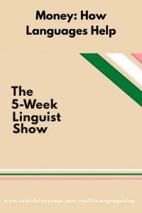 Money: How Languages Help - Real Life Language
