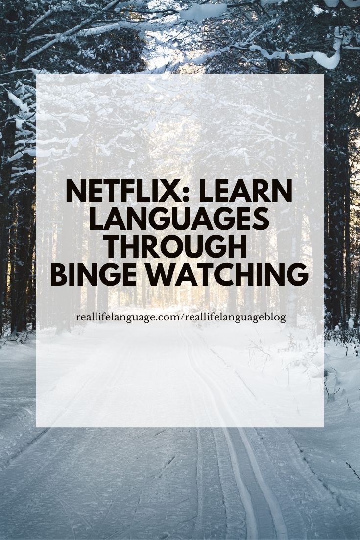 netflix - Real Life Language