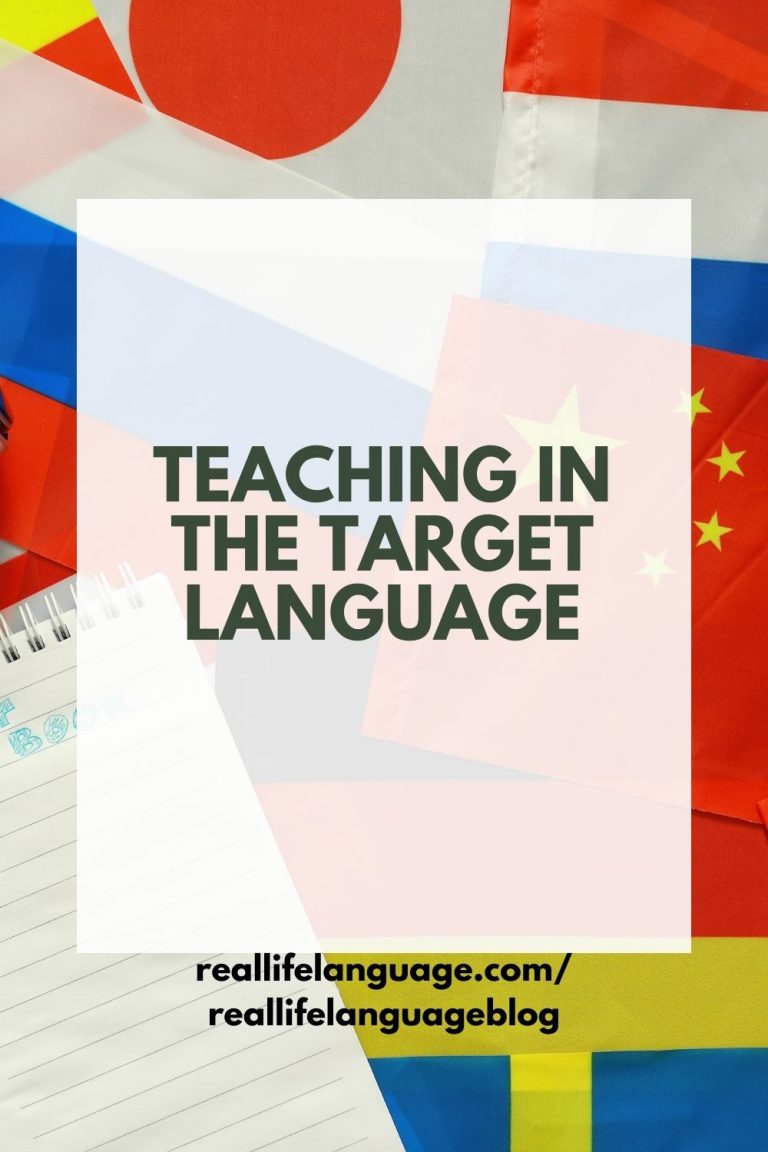 Teaching in the Target Language - Real Life Language