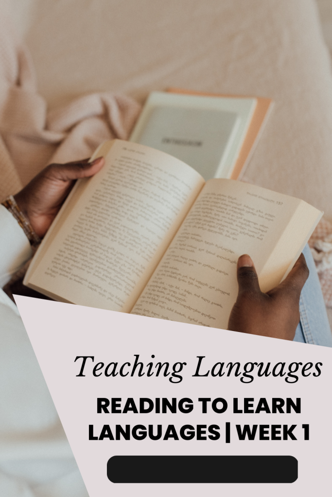 Teaching Languages | Reading to learn languages | Week 1 - Real Life Language