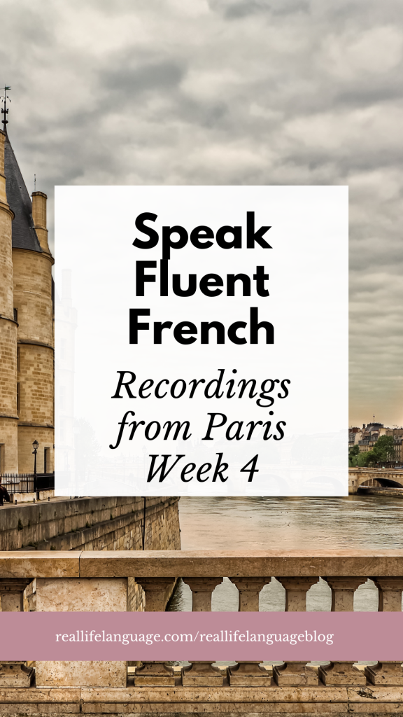 Speak fluent French this year | fluency recording + tips - Real Life ...
