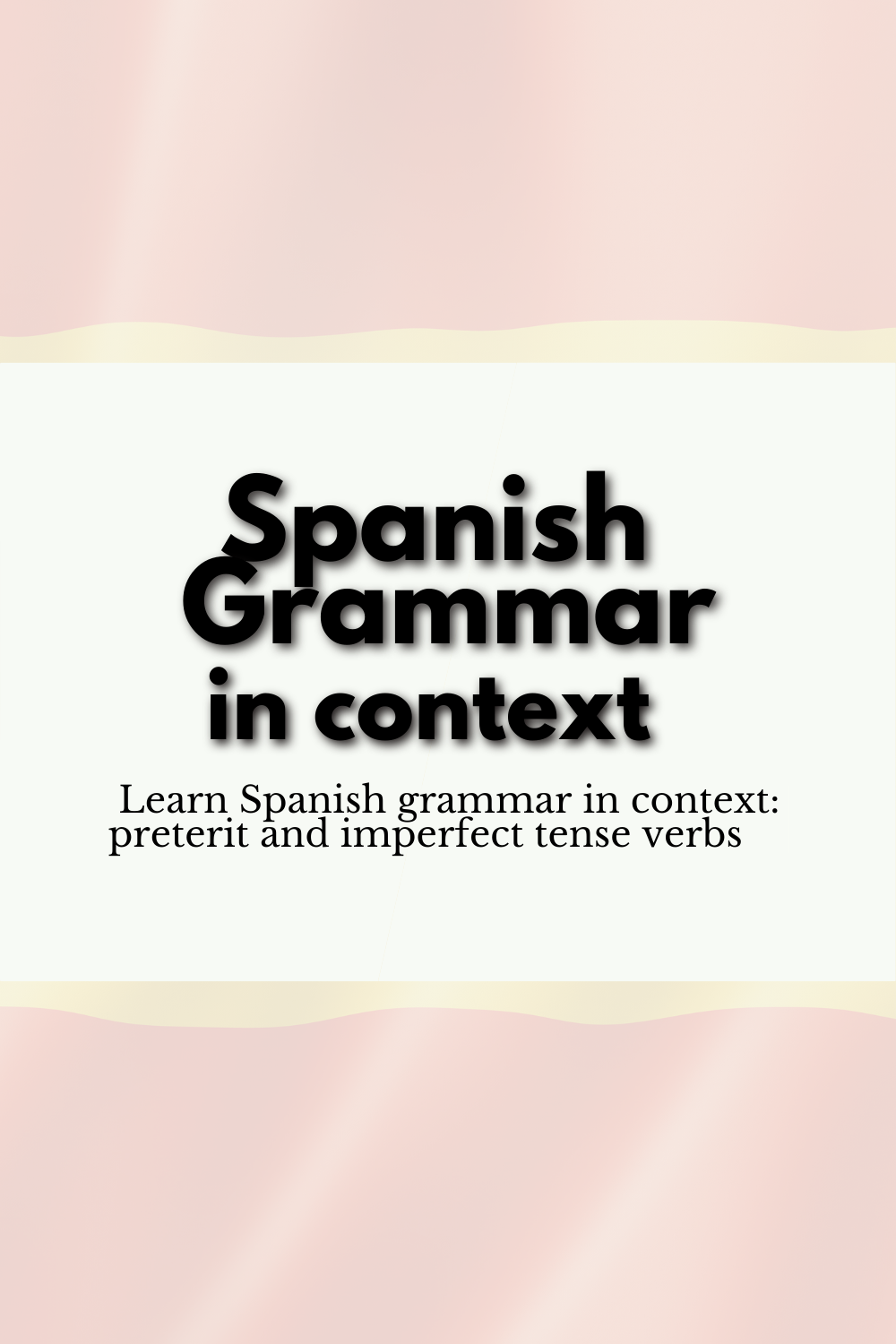 Spanish Grammar | Preterit and imperfect tense to talk about an ...