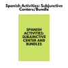Spanish Activities: Subjunctive Centers/Bundle - Real Life Language
