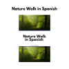 Nature Walk in Spanish - Real Life Language