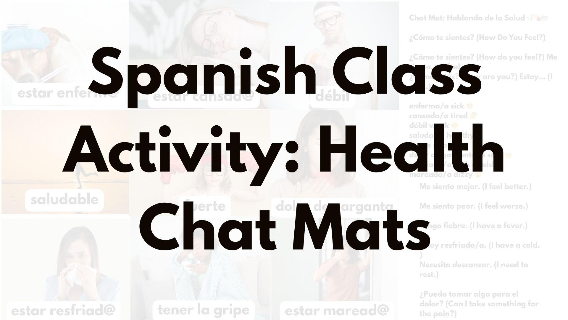 Spanish Class Activity: Health Chat Mats - Real Life Language