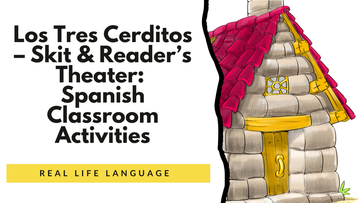 Los Tres Cerditos – Skit & Reader’s Theater (Spanish 2 or 3): Spanish ...