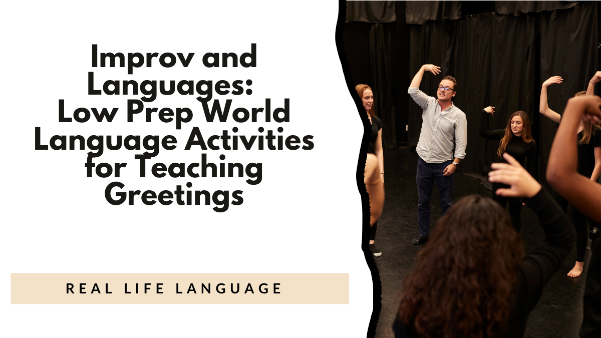 Improv and Languages: Low Prep World Language Activities for Teaching ...