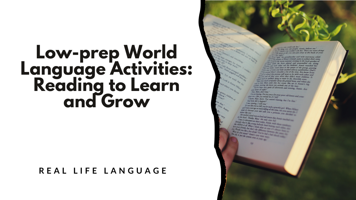 Low-prep World Language Activities: Reading to Learn and Grow - Real ...