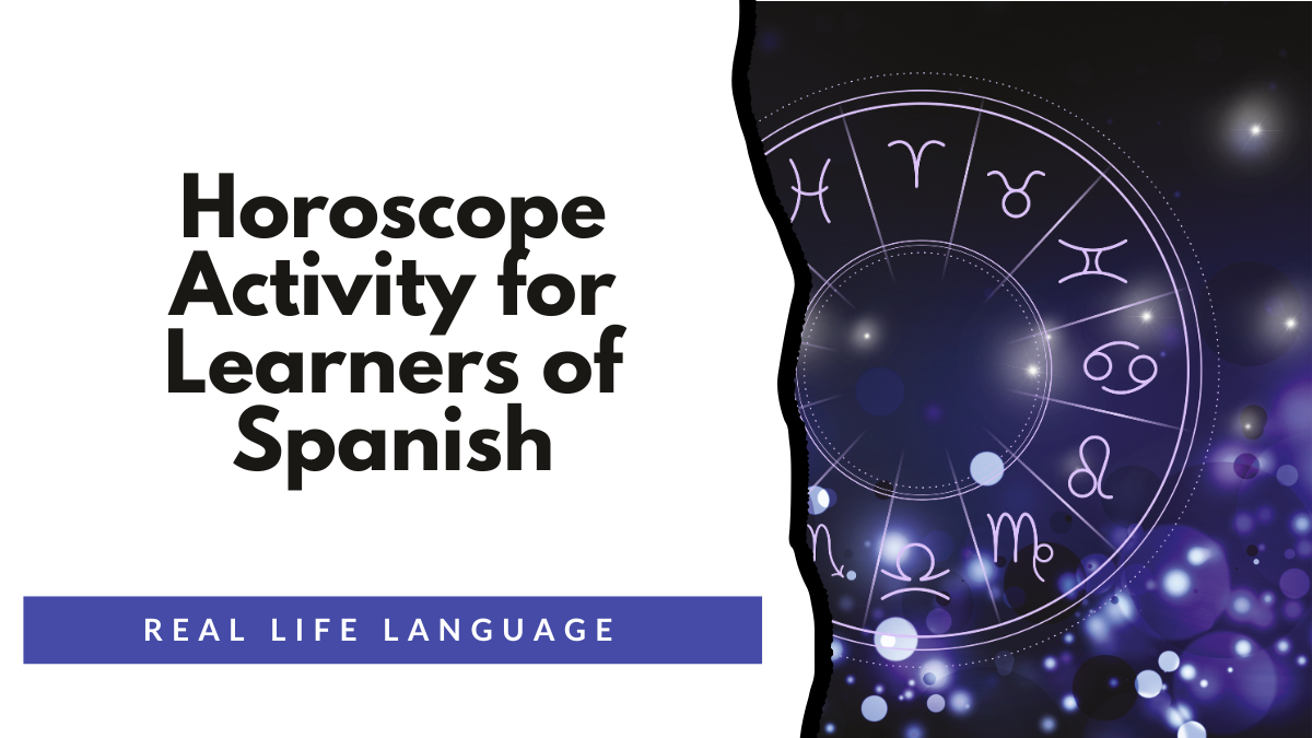 Horoscope Activity for Learners of Spanish - Real Life Language