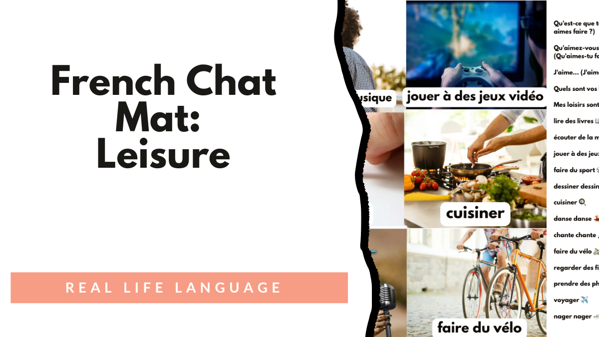 French Chat Mat: Leisure - Real Life Language