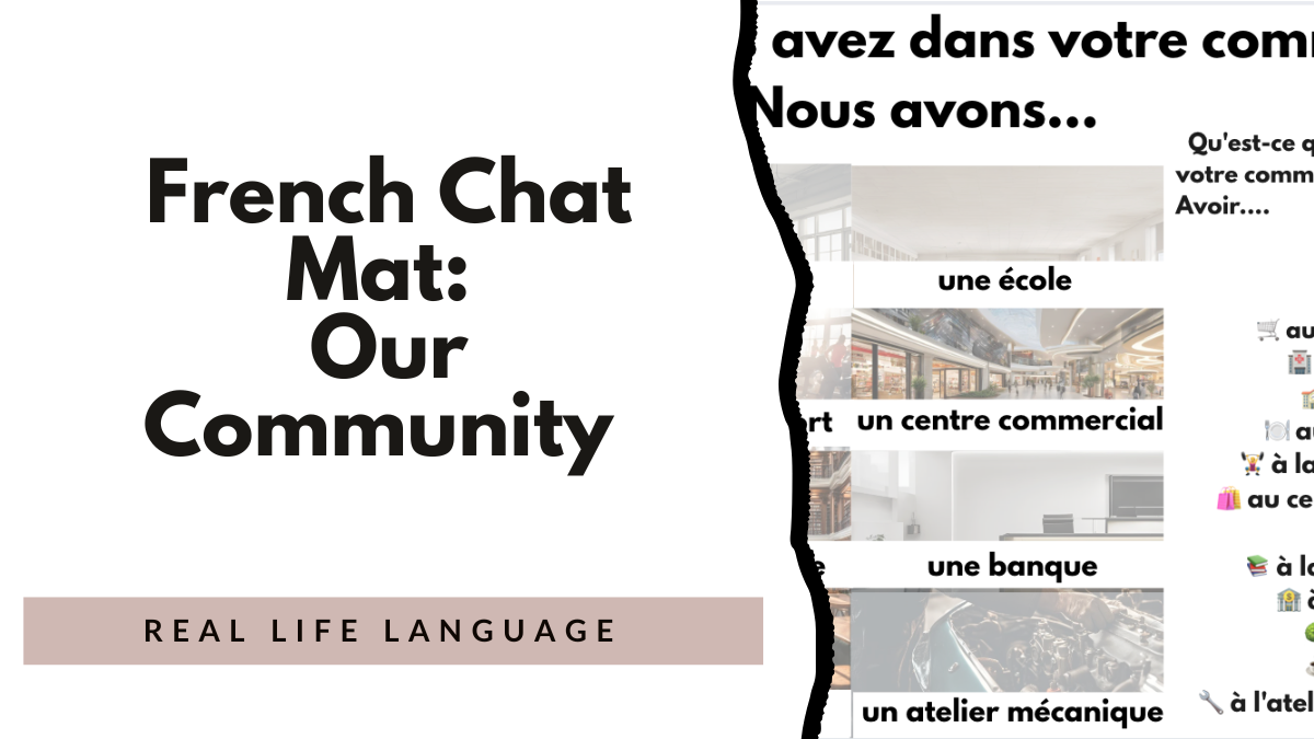 French Chat Mat: Our Community - Real Life Language