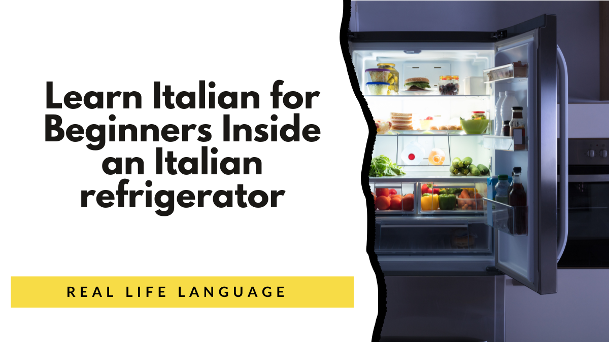 Learn Italian for Beginners Inside an Italian refrigerator - Real Life ...